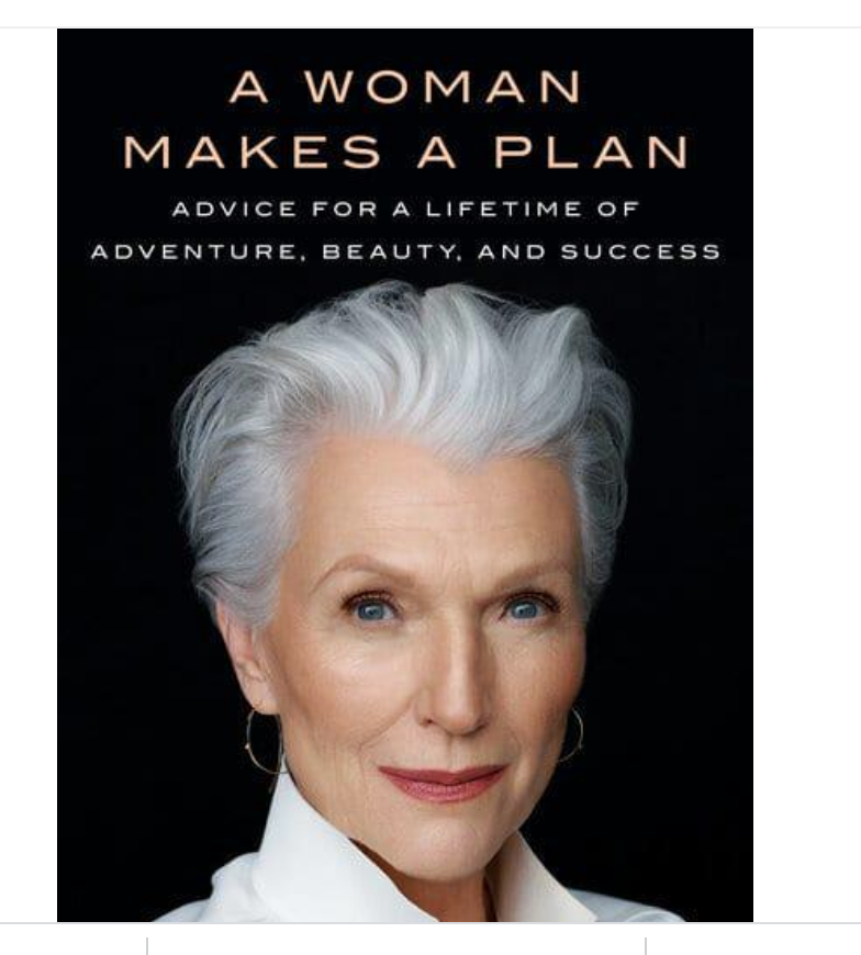 A Woman With A Plan 71 Year Old Covergirl Maye Musk Tells All And