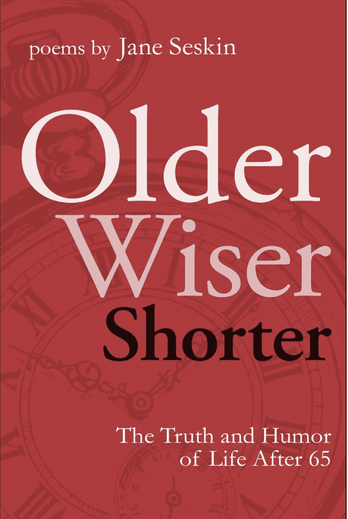 Older, Wiser, Shorter: An Interview With Writer And Poet Jane Seskin On ...